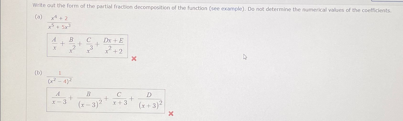 Solved Write out the form of the partial fraction | Chegg.com