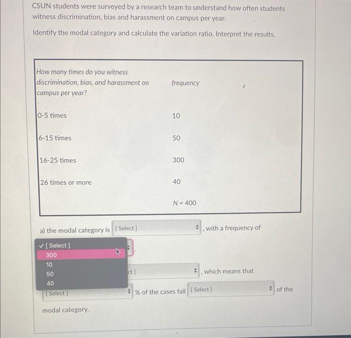 Solved CSUN students were surveyed by a research team to | Chegg.com