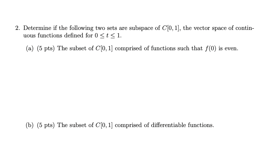 Solved Determine if the following two sets are subspace of | Chegg.com