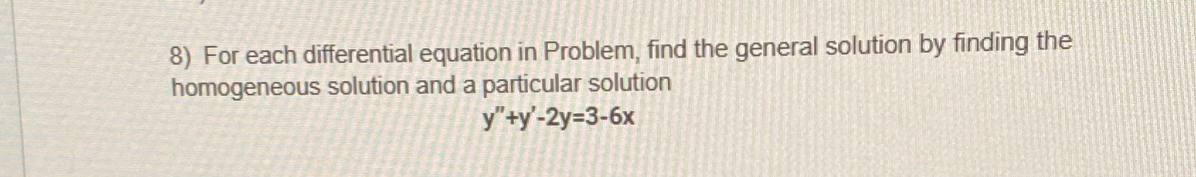 Solved For each differential equation in Problem, find the | Chegg.com