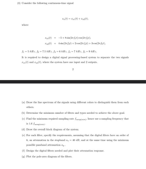 Solved (3) Cousider the following continuous-time signal | Chegg.com