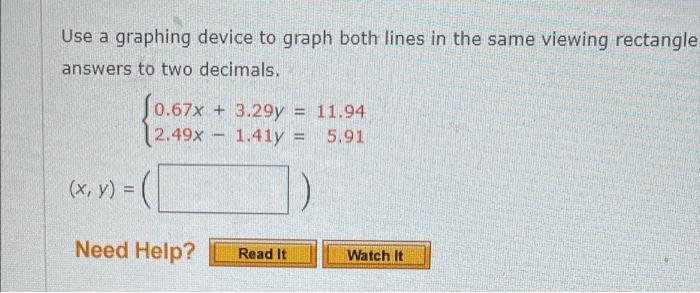 Solved Use A Graphing Device To Graph Both Lines In The Same 3342
