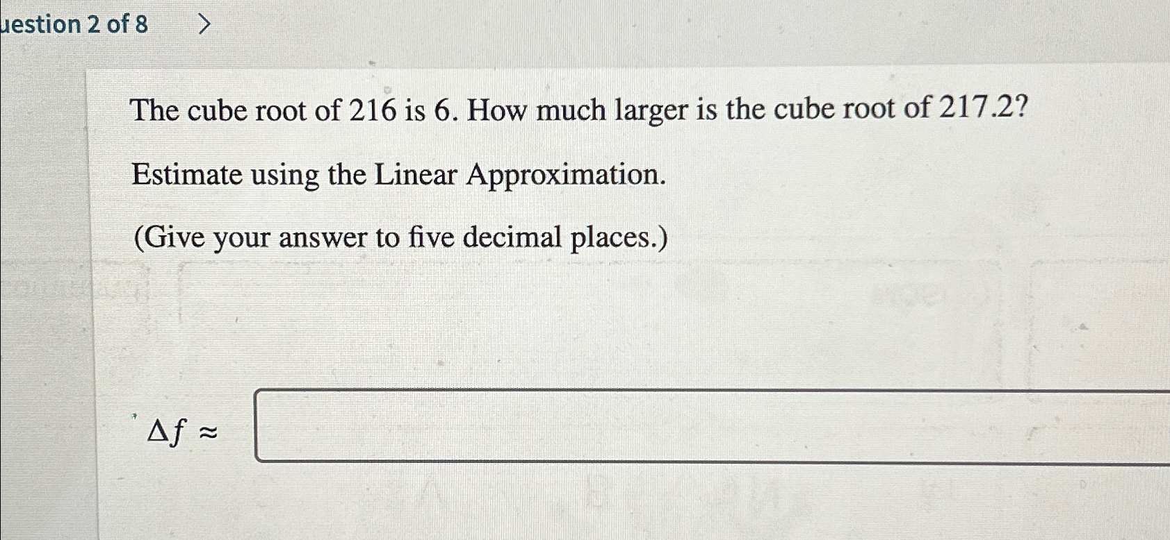 Solved uestion 2 ﻿of 8The cube root of 216 ﻿is 6 . ﻿How much | Chegg.com