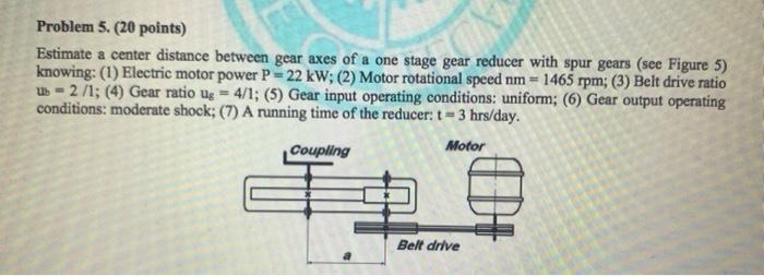 Solved Estimate a center distance between gear axes of a one | Chegg.com