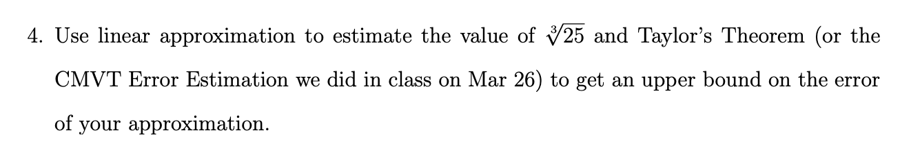Solved Use linear approximation to estimate the value of 253 | Chegg.com