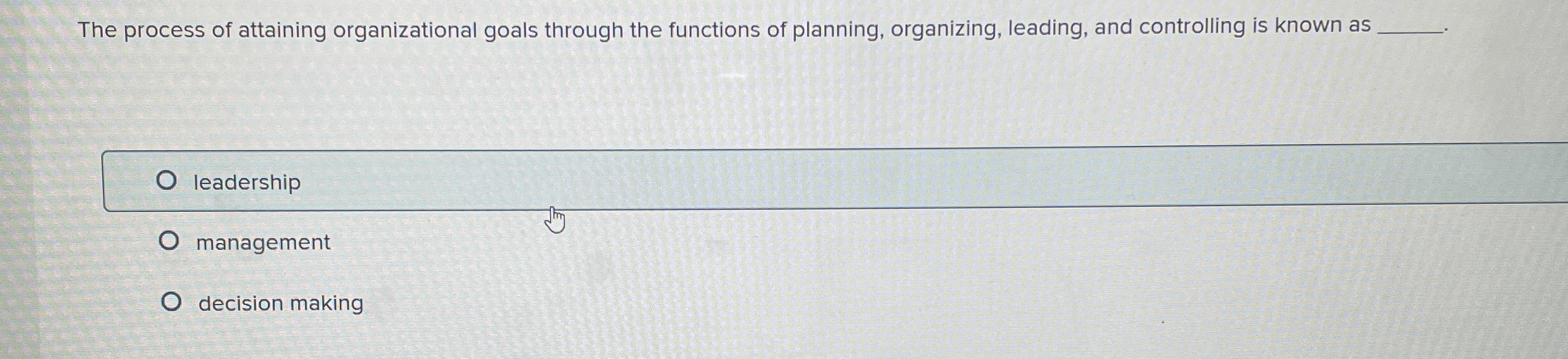 Solved The process of attaining organizational goals through | Chegg.com