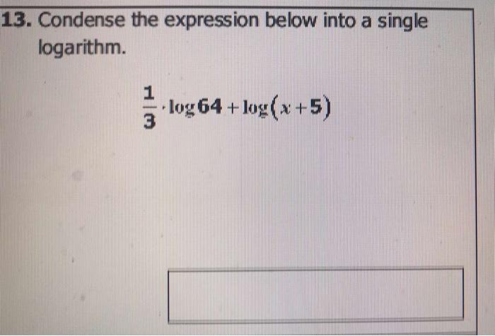 Solved 13. Condense the expression below into a single | Chegg.com
