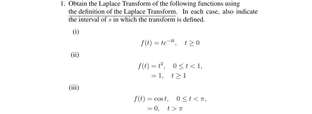 Solved Obtain the Laplace Transform of the following | Chegg.com