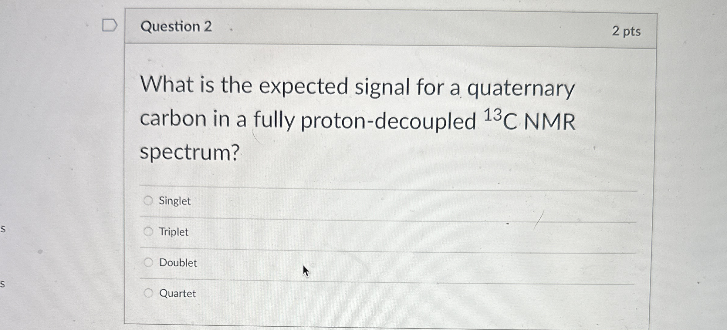 Question 22 ﻿ptsWhat is the expected signal for a | Chegg.com