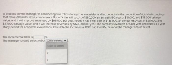Solved A process control manager is considering two robots | Chegg.com