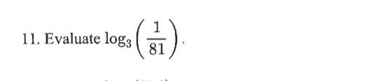 Solved 11. Evaluate log3(811). | Chegg.com