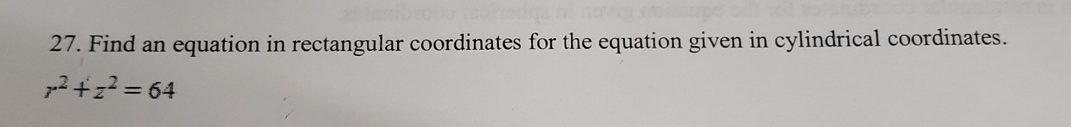 Solved Find an equation in rectangular coordinates for the | Chegg.com