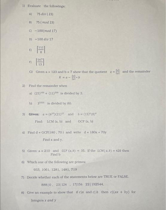 Solved 1) Evaluate the followings: A) 75div(23) B) 75(mod23) | Chegg.com