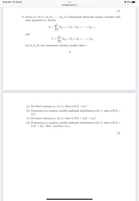 Solved 9. Given p∈(0,1), let X1,+⋯+X2n be independeat | Chegg.com