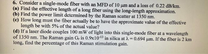Solved 6. Consider a single-mode fiber with an MFD of 10μm | Chegg.com