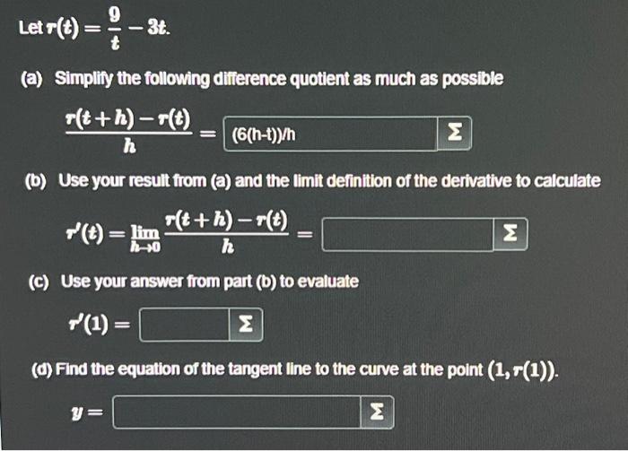 Solved Let r(t)=t9−3t (a) Simplity the following difference | Chegg.com
