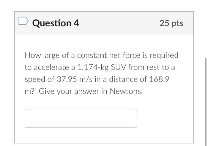 Solved How large of a constant net force is required to | Chegg.com