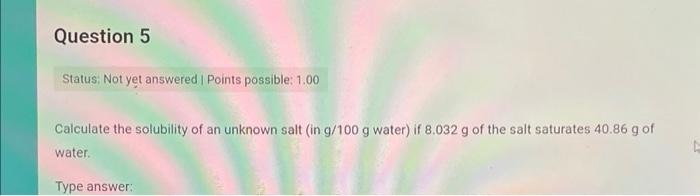 Solved Calculate the solubility of an unknown salt (in g/100 | Chegg.com