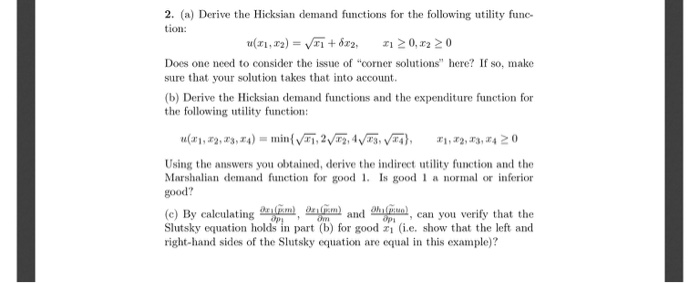2. (a) Derive the Hicksian demand functions for the | Chegg.com