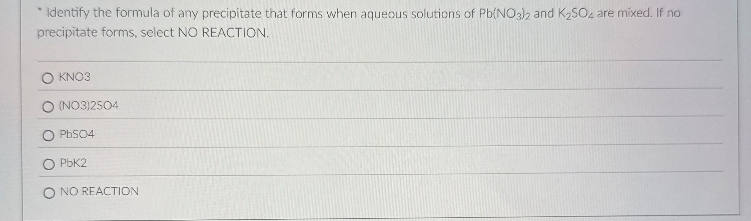 Solved Identify the formula of any precipitate that forms | Chegg.com