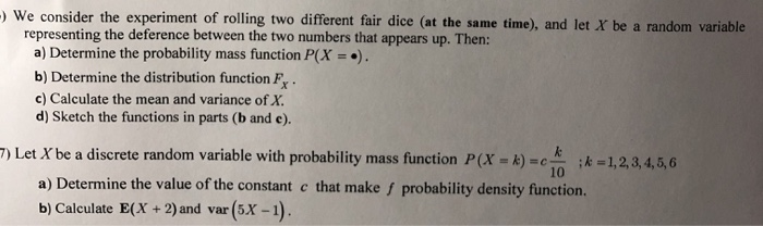 Solved We consider the experiment of rolling two different | Chegg.com