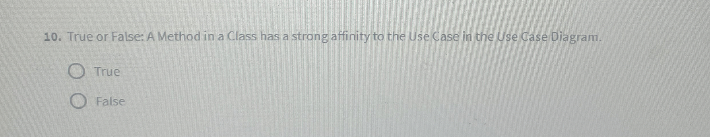 Solved True or False: A Method in a Class has a strong | Chegg.com