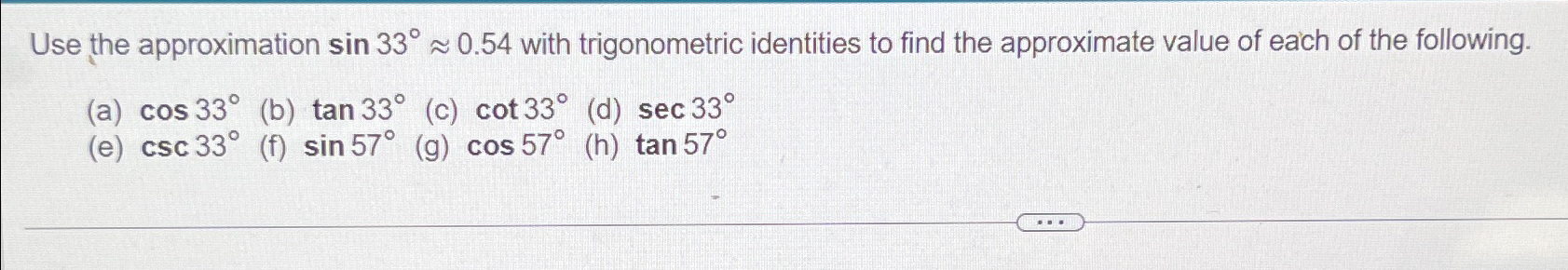 Solved Use the approximation sin33°~~0.54 ﻿with | Chegg.com