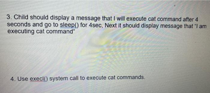 Solved 3. Child should display a message that I will execute | Chegg.com