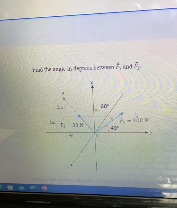 Solved Find the angle in degrees between F₁ and F₂. 5m PO Р | Chegg.com