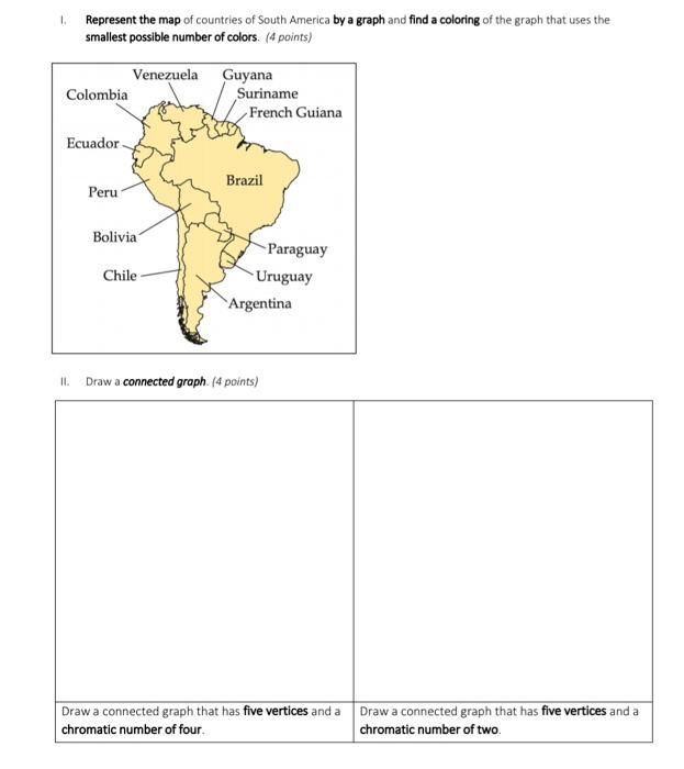 Solved Represent the map of countries of South America by a | Chegg.com