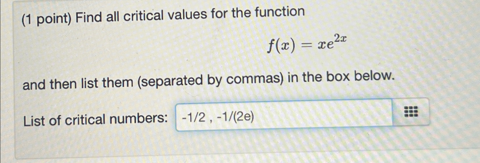 Solved (1 ﻿point) ﻿Find all critical values for the | Chegg.com