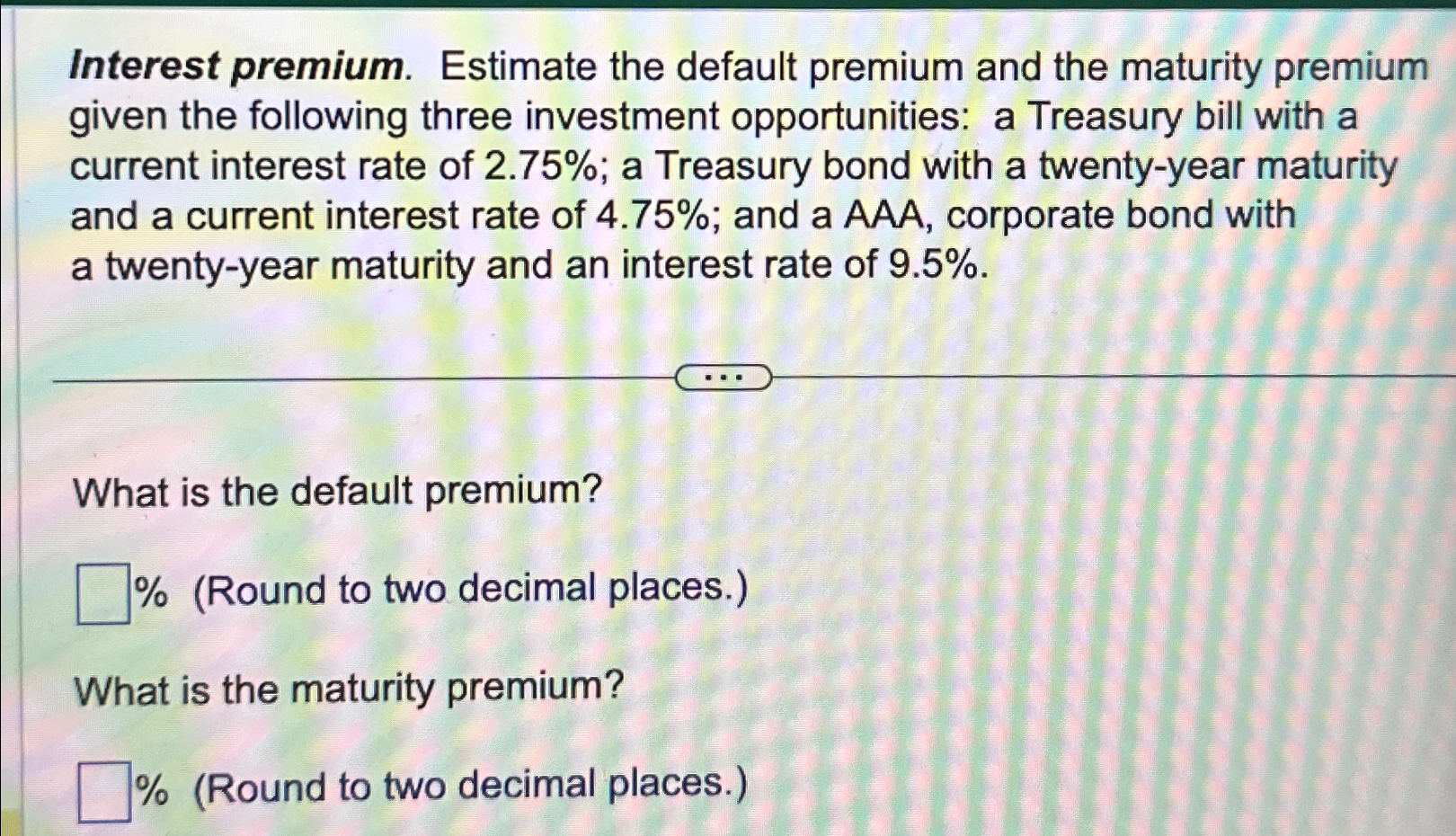Solved Interest premium. Estimate the default premium and | Chegg.com