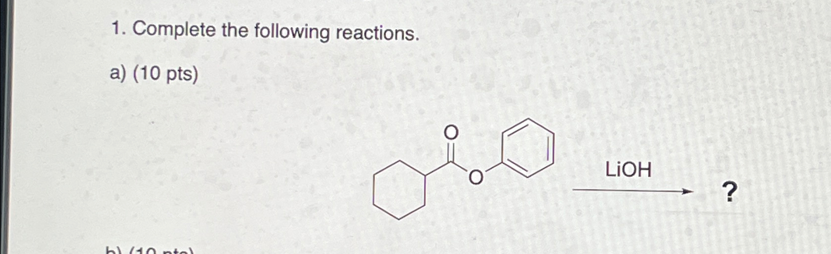 Solved Complete the following reactions.a) (10pts) | Chegg.com