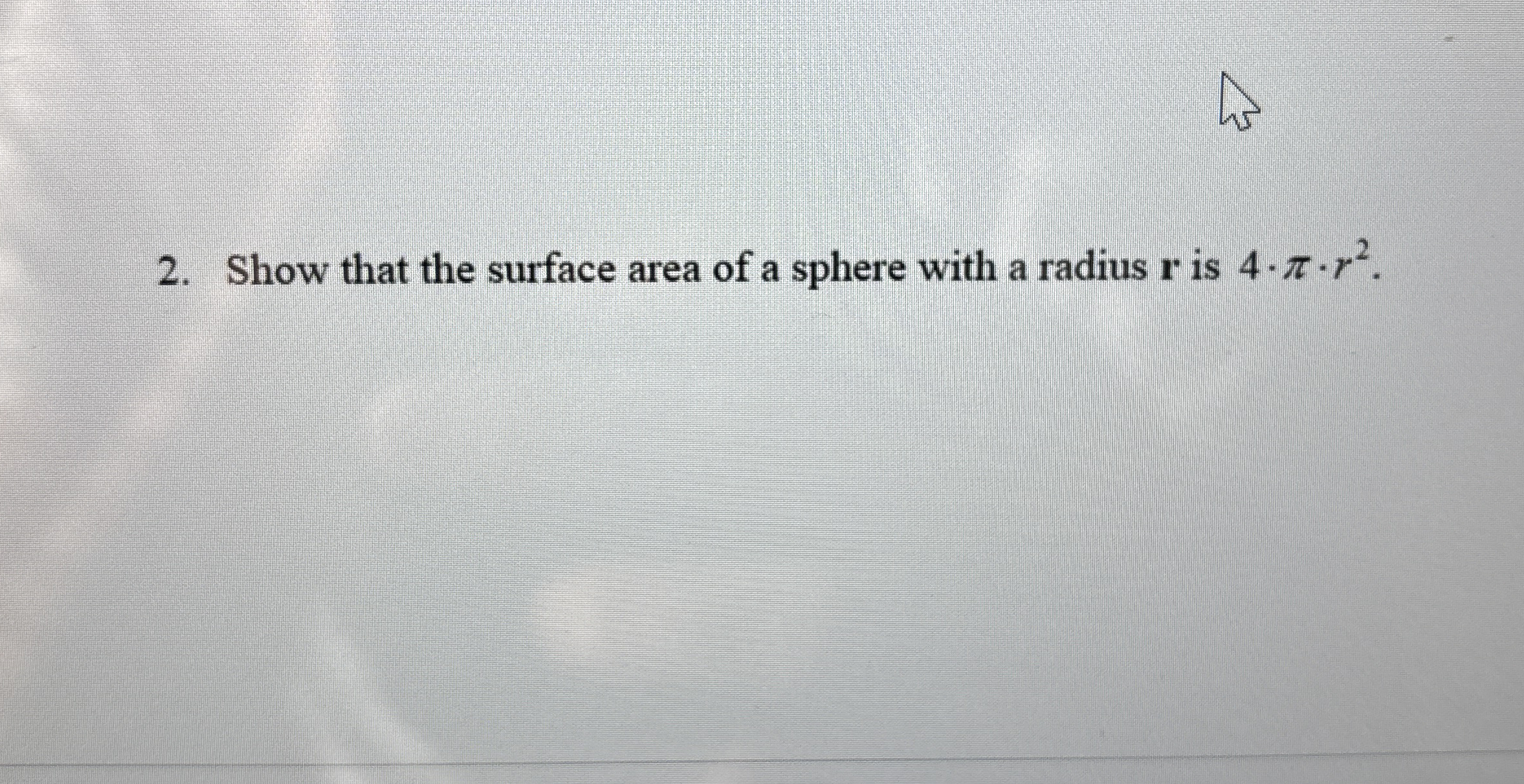Solved Show that the surface area of a sphere with a radius | Chegg.com