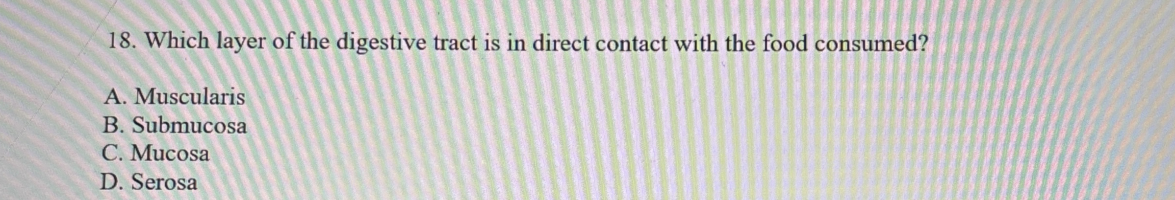 Solved Which layer of the digestive tract is in direct | Chegg.com
