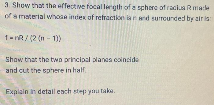 Solved 3. Show that the effective focal length of a sphere | Chegg.com