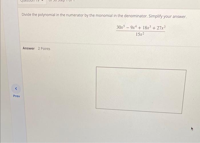 Solved Divide the polynomial in the numerator by the | Chegg.com