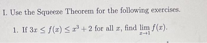 Solved I. Use the Squeeze Theorem for the following | Chegg.com