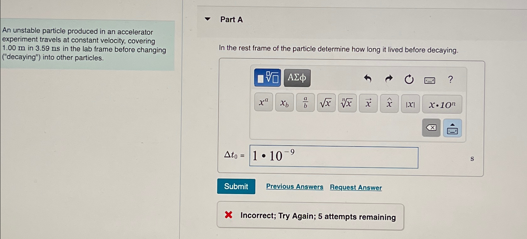 Solved Part AAn unstable particle produced in an accelerator | Chegg.com