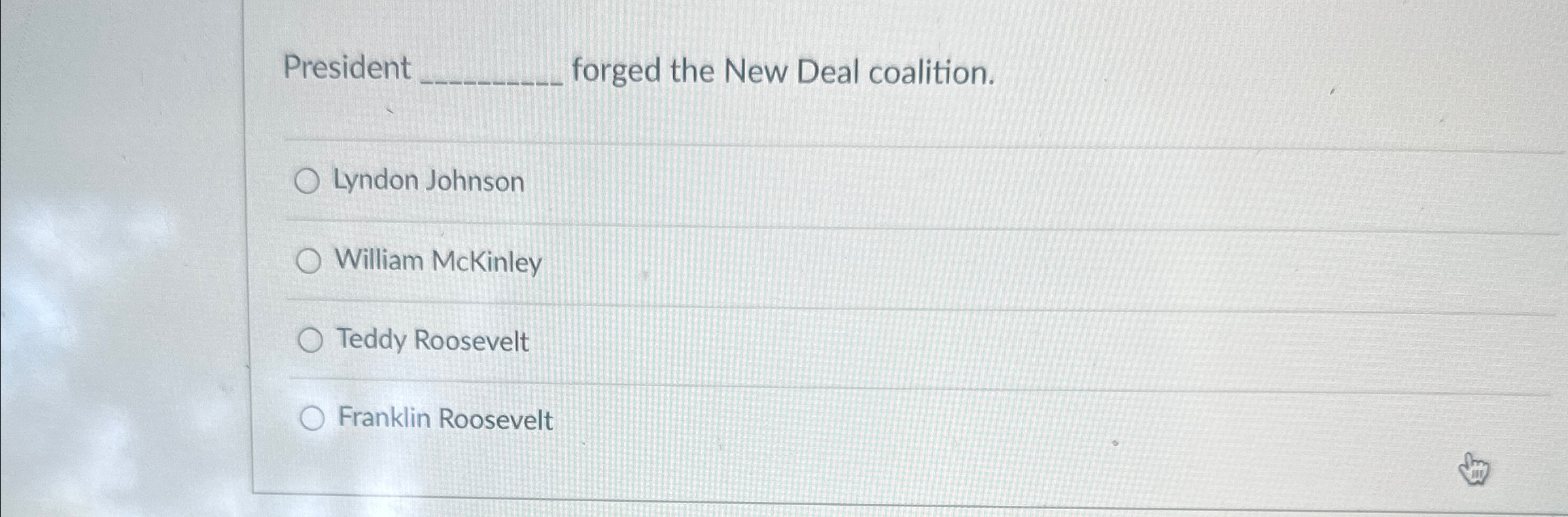 Solved President ﻿forged the New Deal coalition.Lendon | Chegg.com