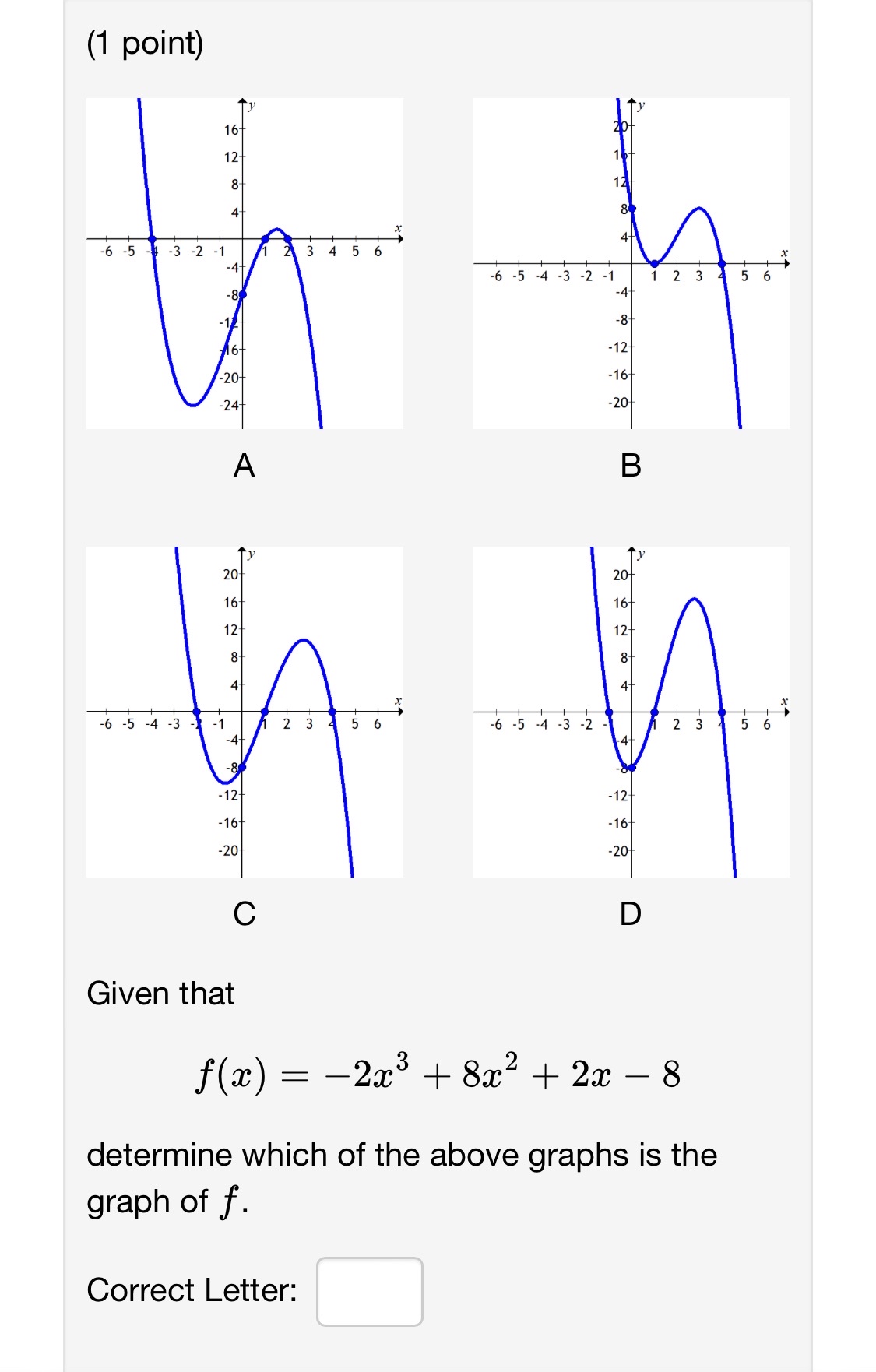 Solved (1 ﻿point)DGiven thatf(x)=-2x3+8x2+2x-8determine | Chegg.com