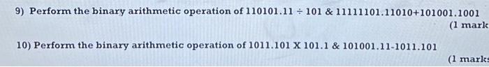 Solved 9) Perform the binary arithmetic operation of | Chegg.com