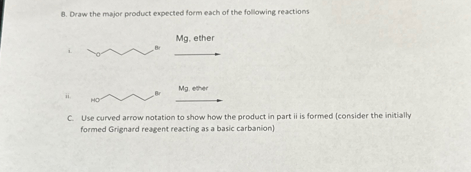 Solved B. ﻿Draw the major product expected form each of the | Chegg.com