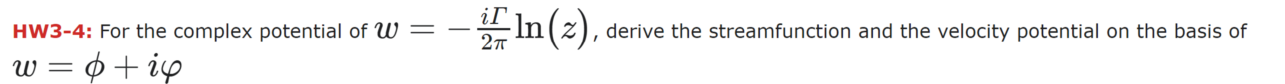 Solved For the complex potential of w=-(i\Gamma )/(2\pi | Chegg.com