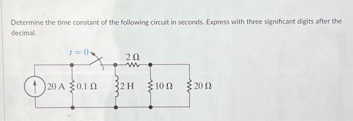 Solved Determine the time constant of the following circuit | Chegg.com