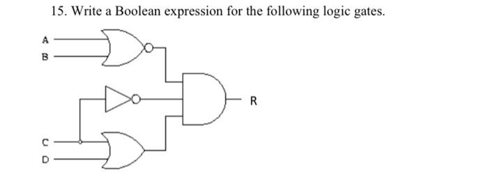 Solved 15. Write a Boolean expression for the following | Chegg.com
