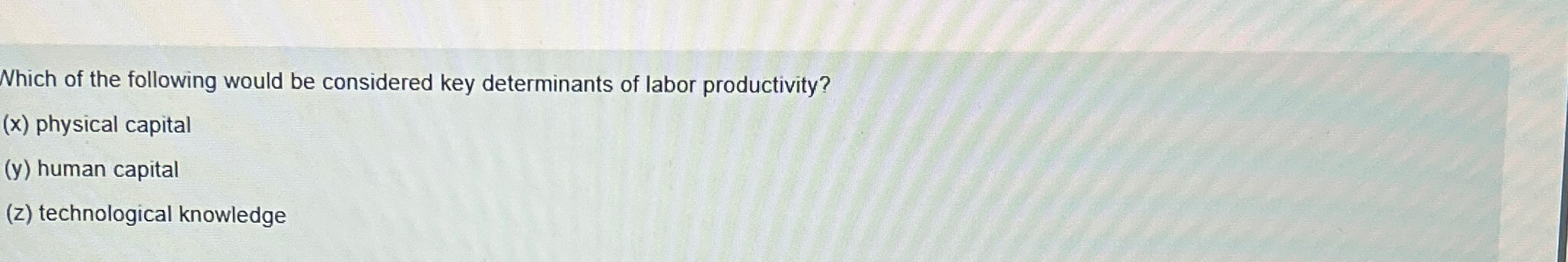 Solved Which of the following would be considered key | Chegg.com