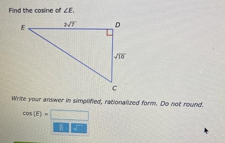 Solved Find the cosine of ??E.Write your answer in | Chegg.com
