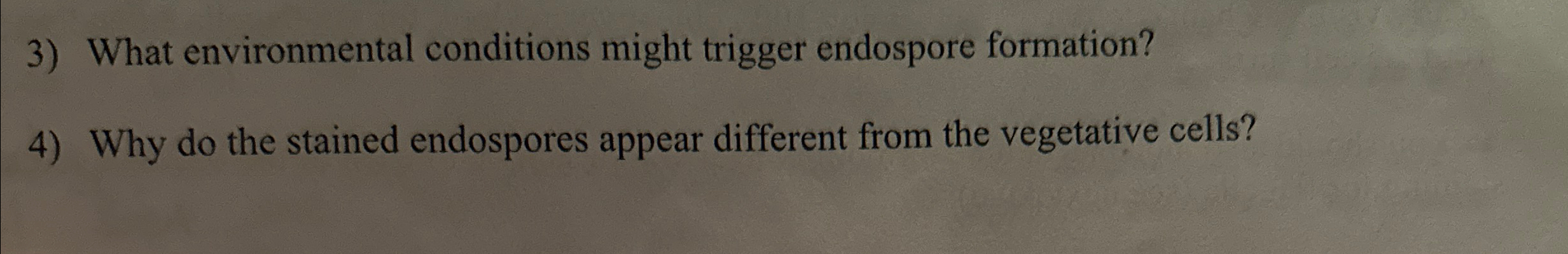 Solved What environmental conditions might trigger endospore | Chegg.com