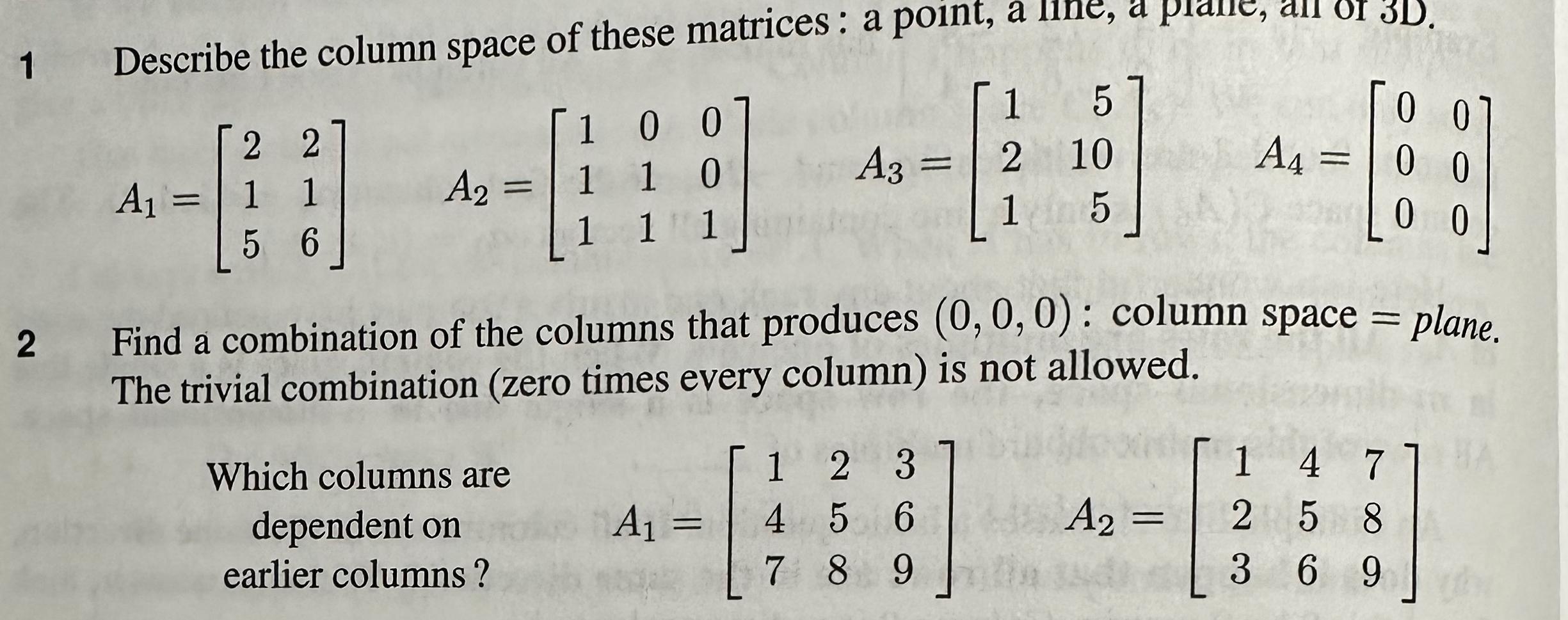 Solved 1 Describe the column space of these matrices : a | Chegg.com